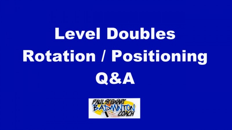 Doubles positioning Archives - Paul Stewart Advanced Badminton Coach